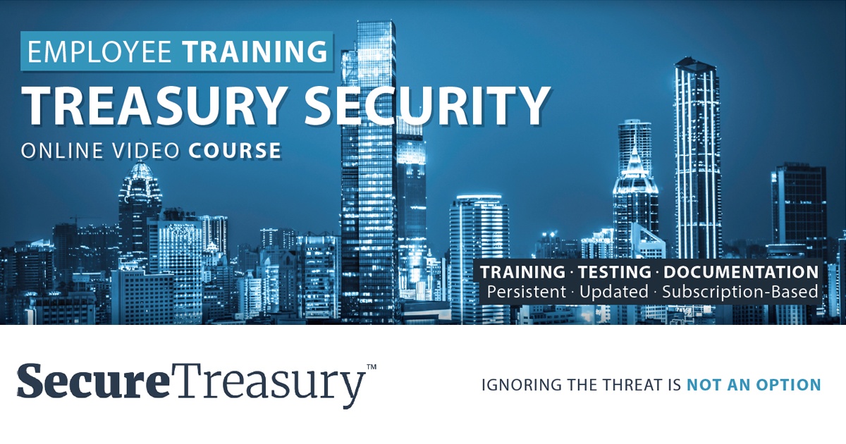 Security Training & Fraud Awareness for Corporate Treasury Teams